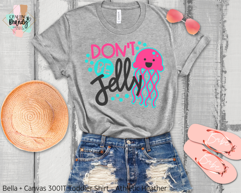 Don't Be Jelly Shirt - Crafting with Brandy
