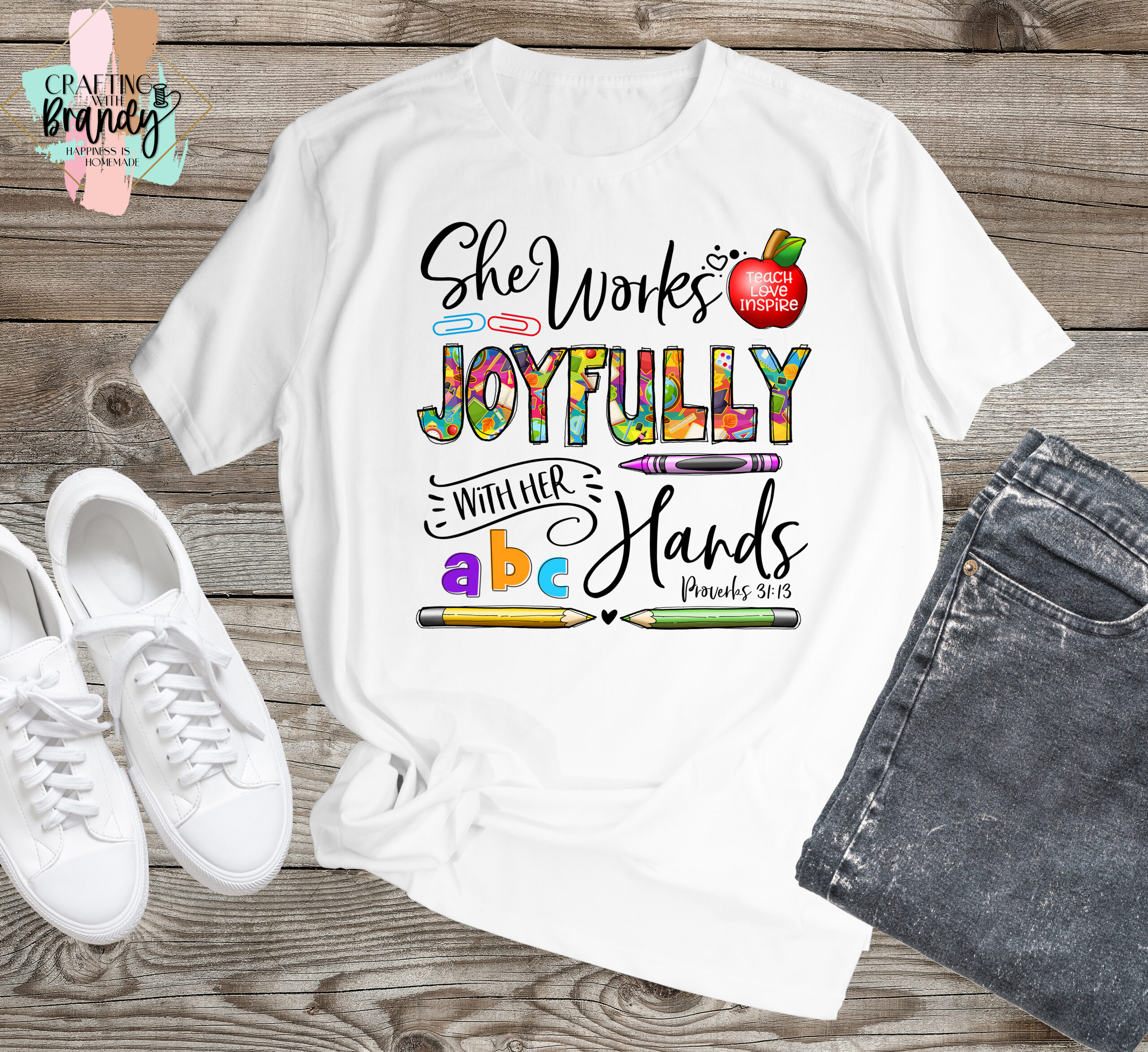 She Works Joyfully with Her Hands Teacher Shirt - Crafting with Brandy